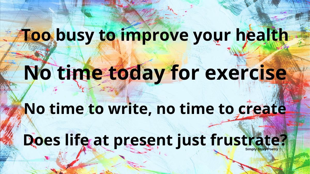 No Time To Do What? – Simply Story Poetry