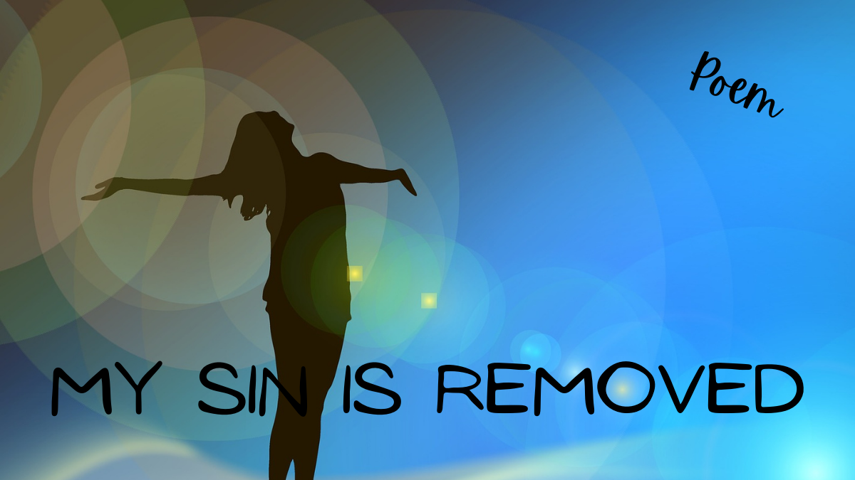 My Sin is Removed – Simply Story Poetry