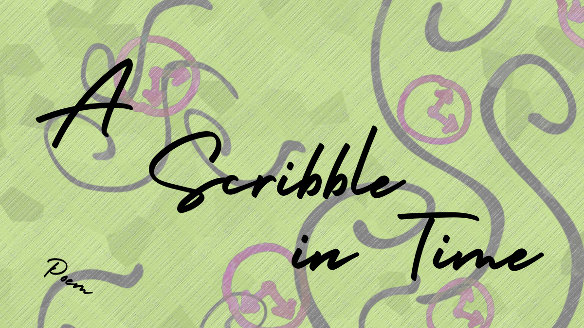 A Scribble in Time – Simply Story Poetry