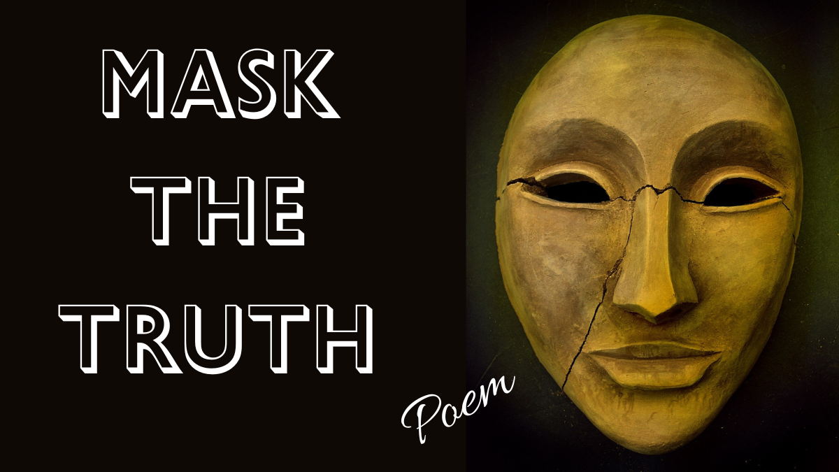 Unmask the Truth – Simply Story Poetry