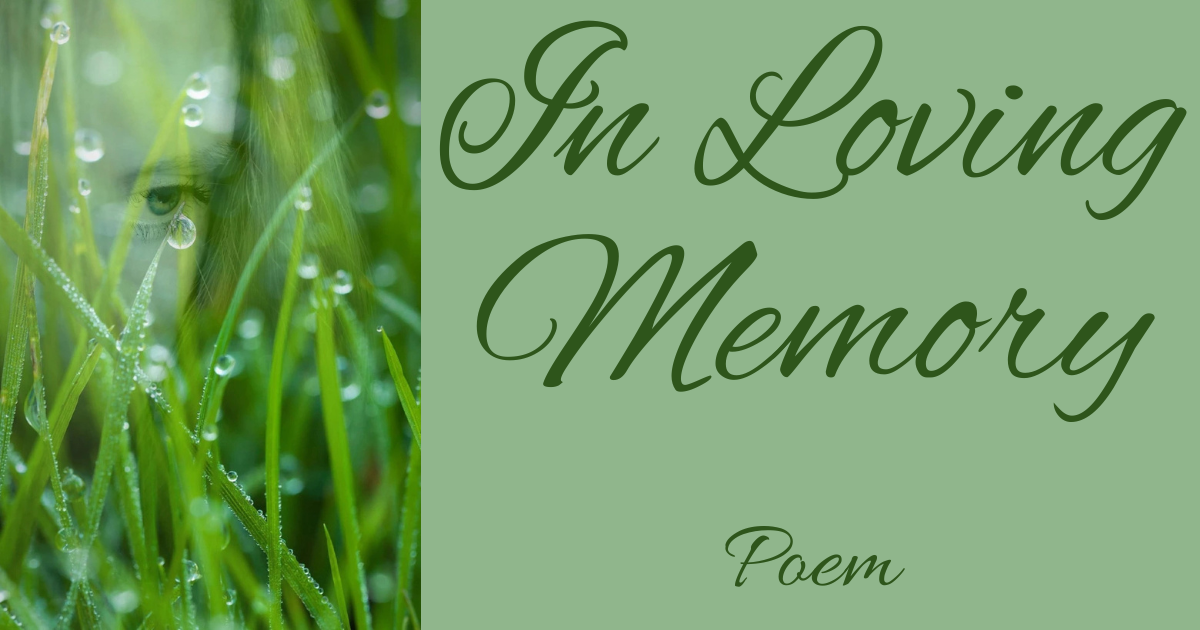In Loving Memory – Simply Story Poetry